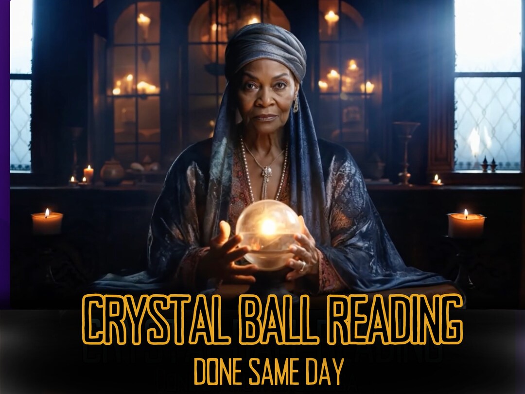 CRYSTAL BALL READING Crystal Ball Psychic Reading Done Same Day by ...