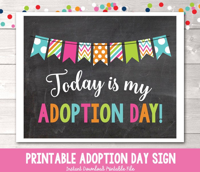Printable Adoption Day Sign It's My Adoption Day Photo Prop ...