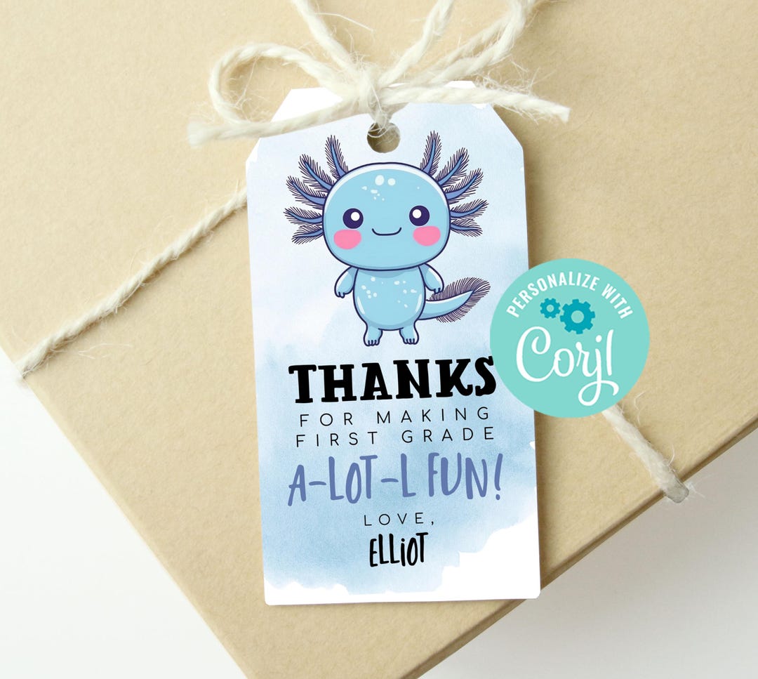 Editable Axolotl Teacher Appreciation Gift Tags (digital Download) - Etsy