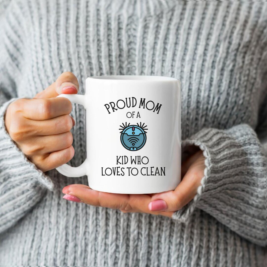 Robot Vacuum Mom Mug, Mother's Day Gift, Cleaning Enthusiast (11oz ...