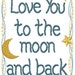 Love You to the Moon & Back Sampler Machine Embroidery Design 5x7 - Etsy