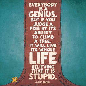 Everybody is a Genius Wall Art Design POSTER or CANVAS READY to Hang ...