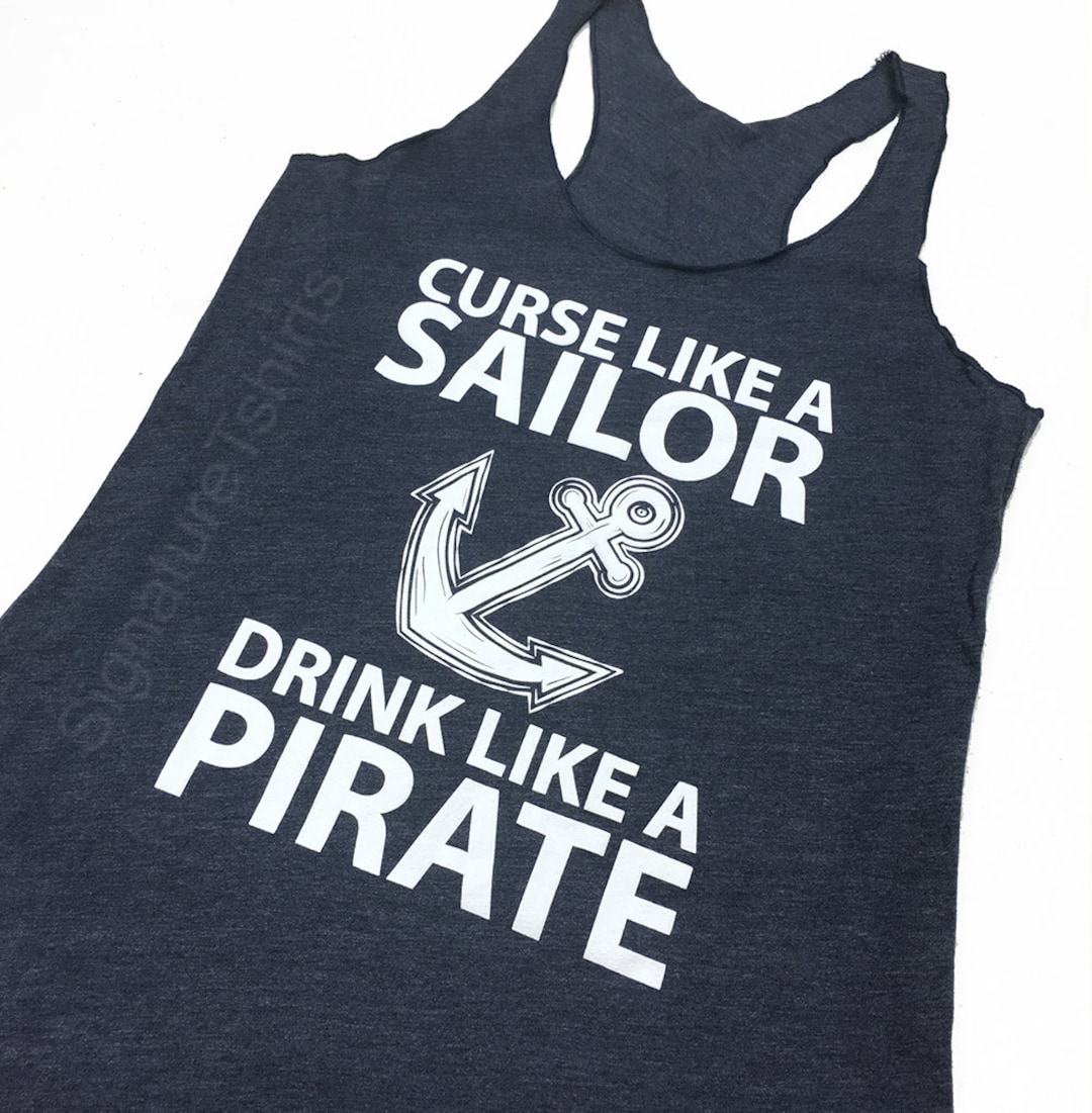 Sailor Drink Like a Pirate Tank Top. Nautical Tank Top. Womens Tank Top ...