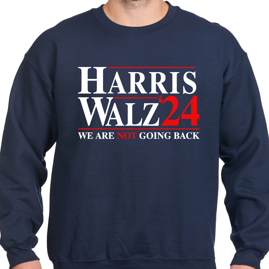 Harris Walz Sweatshirt, Harris Walz 2024 Sweatshirt, Harris Walz Shirt ...
