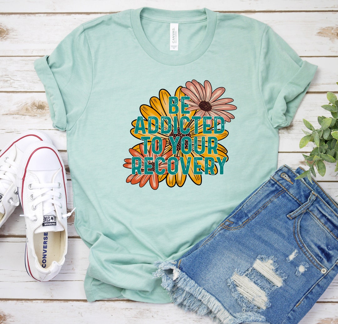 Sobriety Shirt, Recovery Tshirt, Inspiration Recovery Shirt, Motivation ...