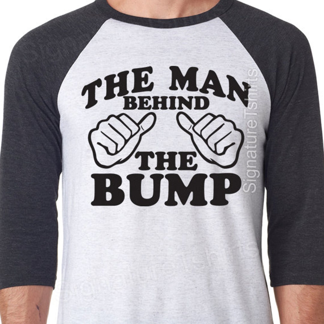 New Dad the Man Behind the Bump Raglan Mens T Shirt Baseball Shirt ...