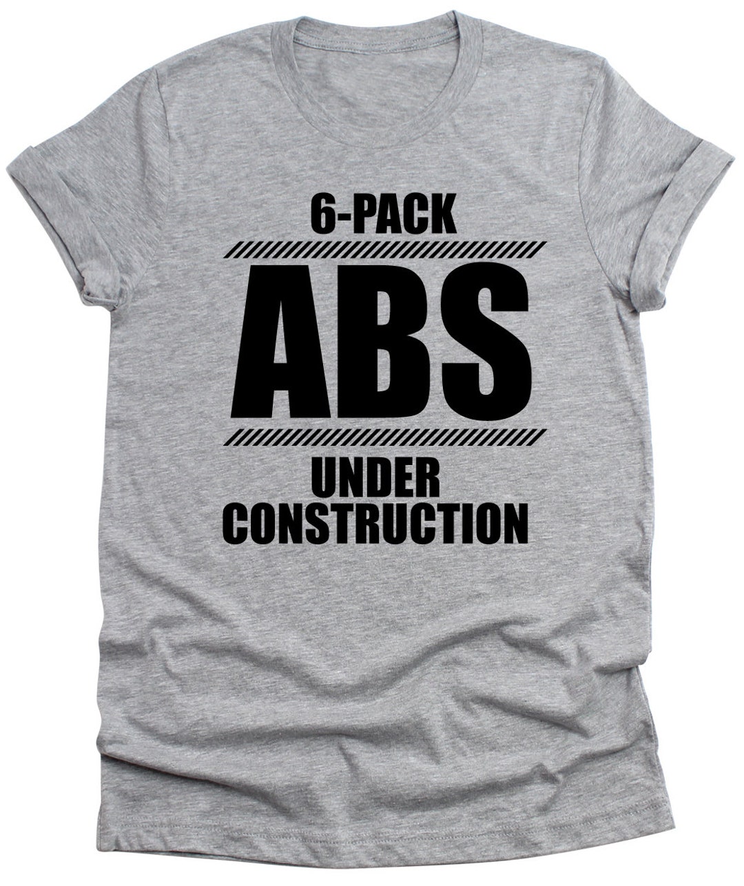 Six Pack Abs Under Construction Funny Mens T Shirt, Sarcasm Shirt ...