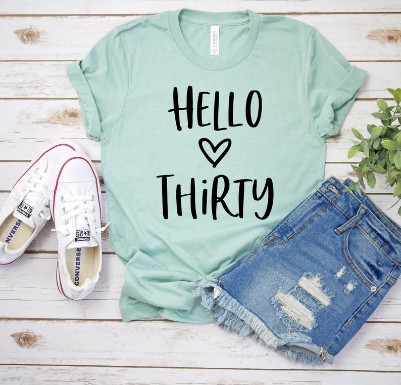 Hello Thirty Shirt 30th Birthday Shirt 30th Birthday Tee | Etsy