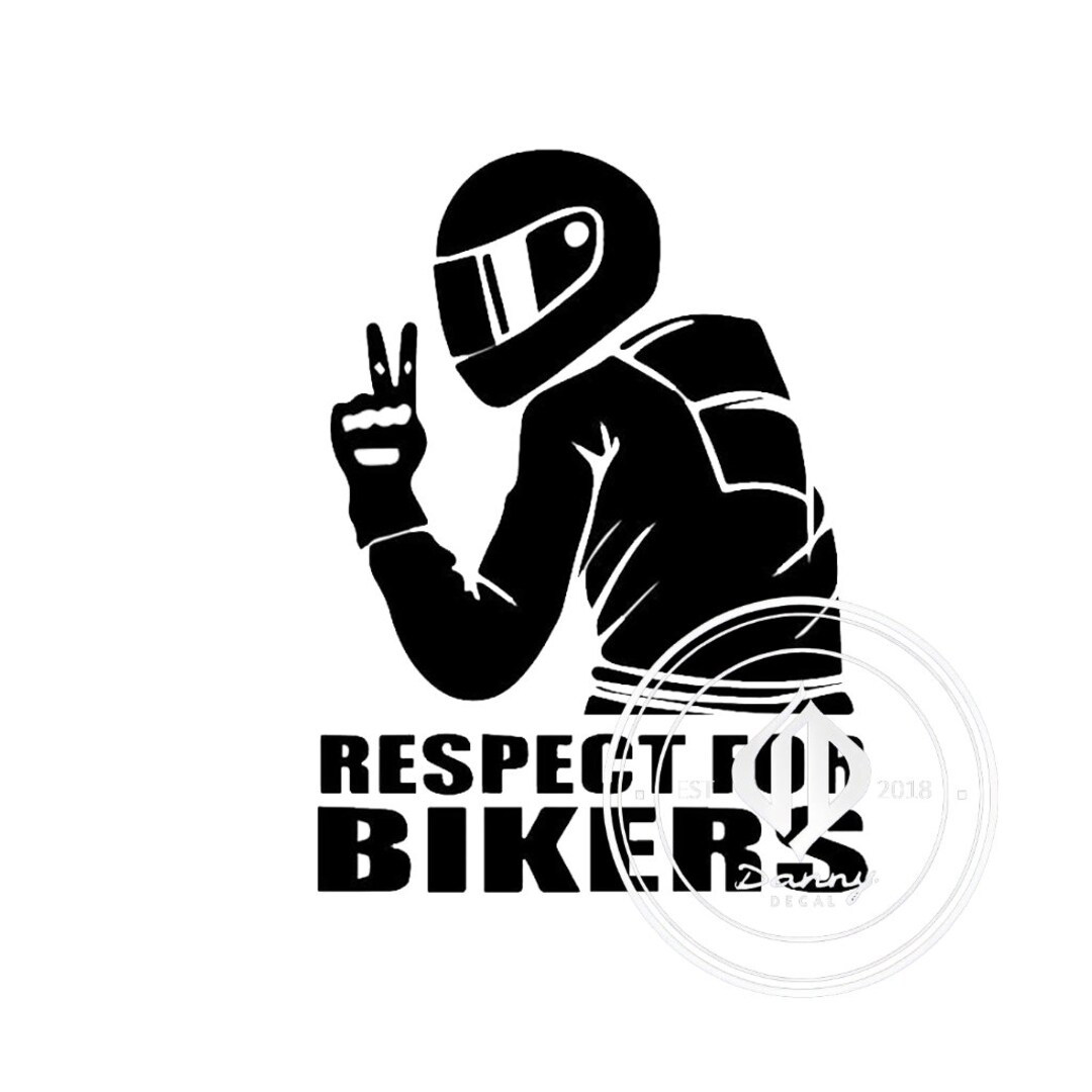 Respect for Bikers Vinyl Decal for Cars, Trucks, Motorcycles, Vans ...