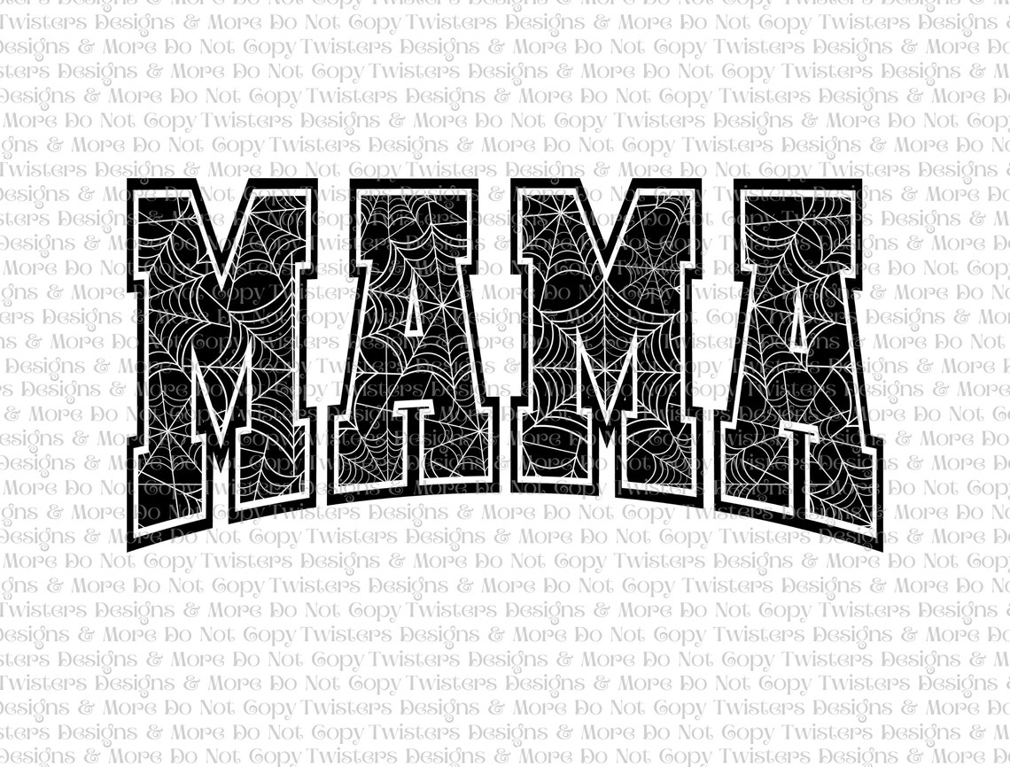 Mama W/ Webs, Direct to Film, DTF, Made to Order, 2-3 Day TAT - Etsy