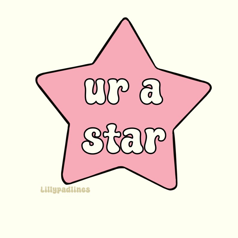 Ur A Star Digital Download Png Cute Trendy Sticker Retro Aesthetic Png ...