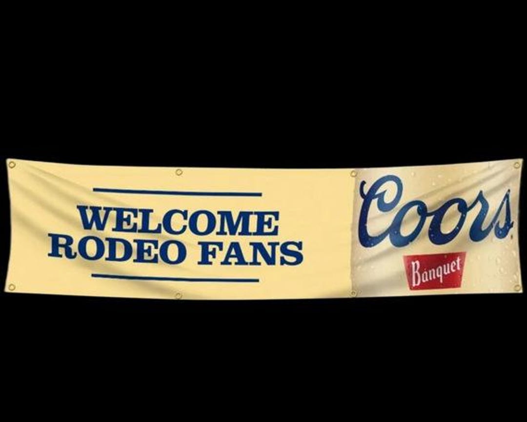 Coors Welcome Rodeo Fans Banner 2x8ft - Etsy