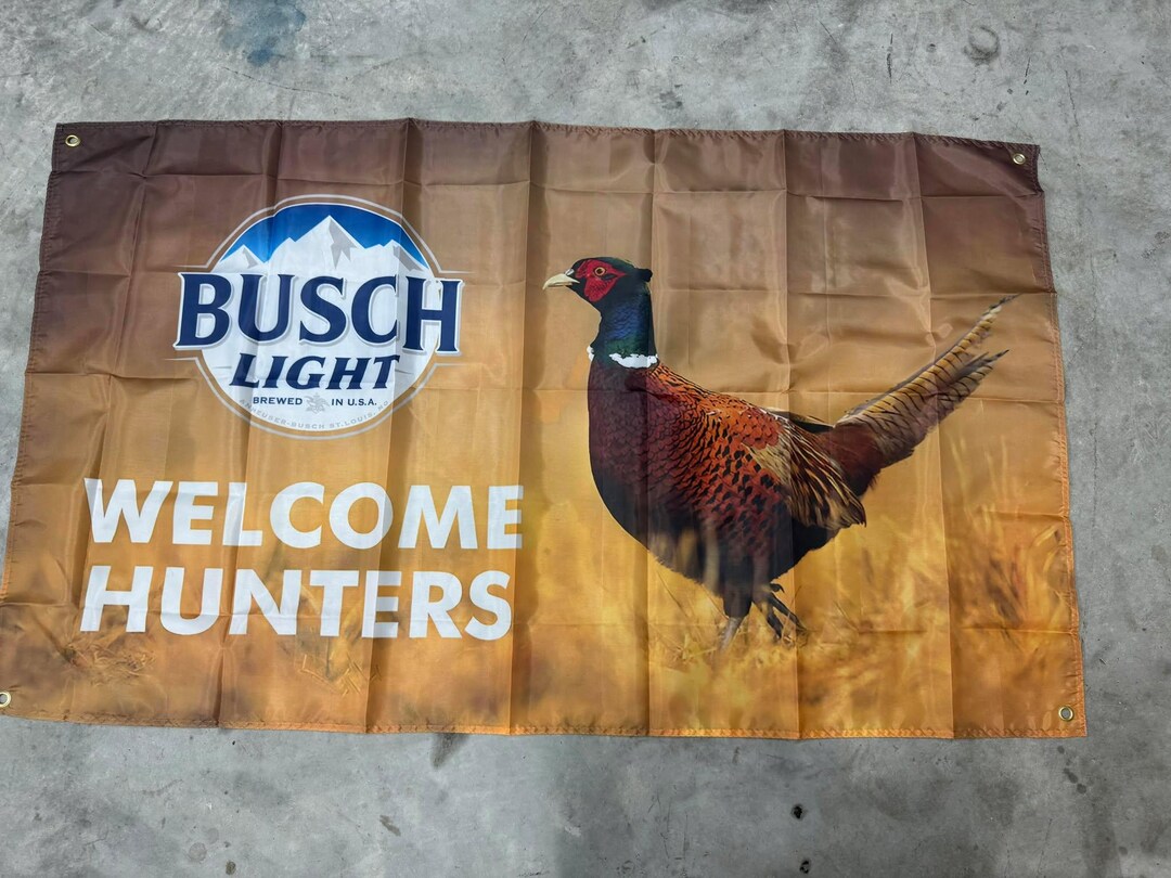 Busch Light Welcome Pheasant Hunters Banner – 3x5 Ft Outdoor Man Cave ...