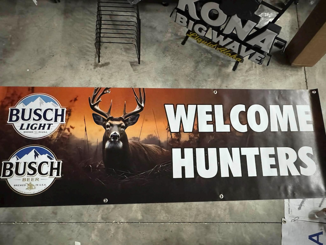Busch Light “welcome Hunters” Banner – 2×6 Ft Heavy Vinyl | Deer Buck ...