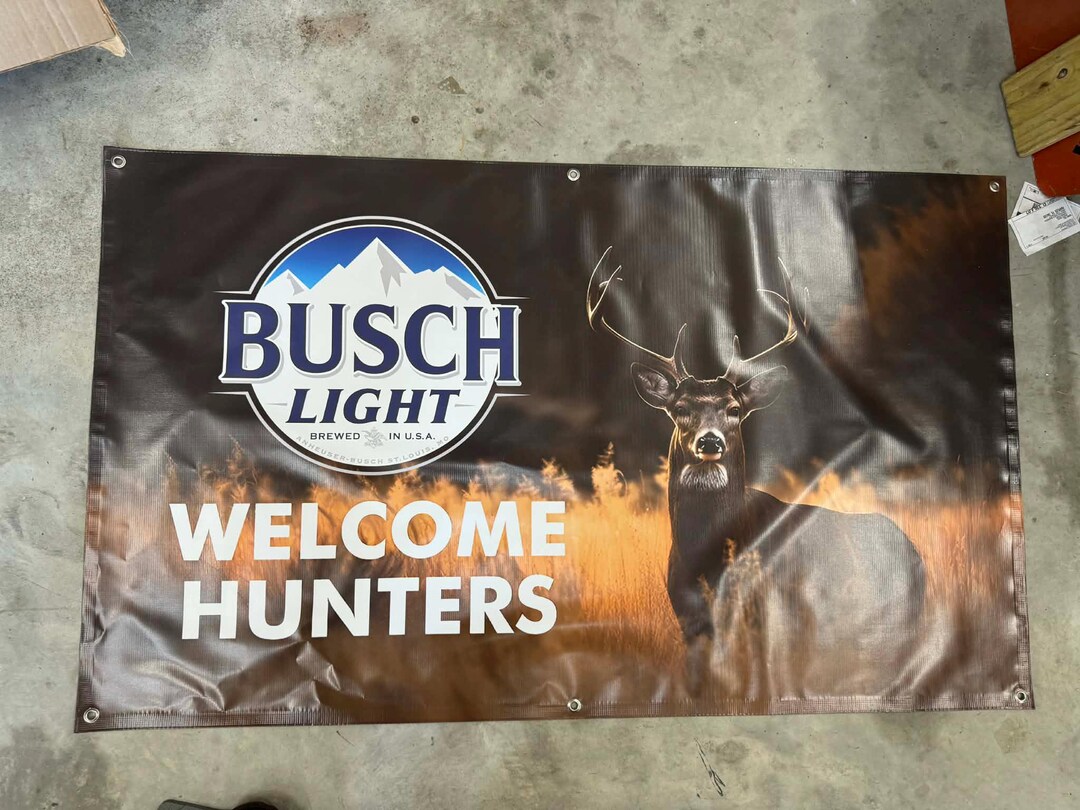 Busch Light “welcome Hunters” Heavy Vinyl Banner – 3x5 Ft Deer Hunting ...