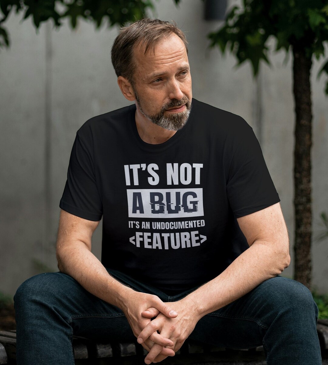 It's Not a Bug It's a Feature Funny Programmer Cotton Crew Tee(mens ...