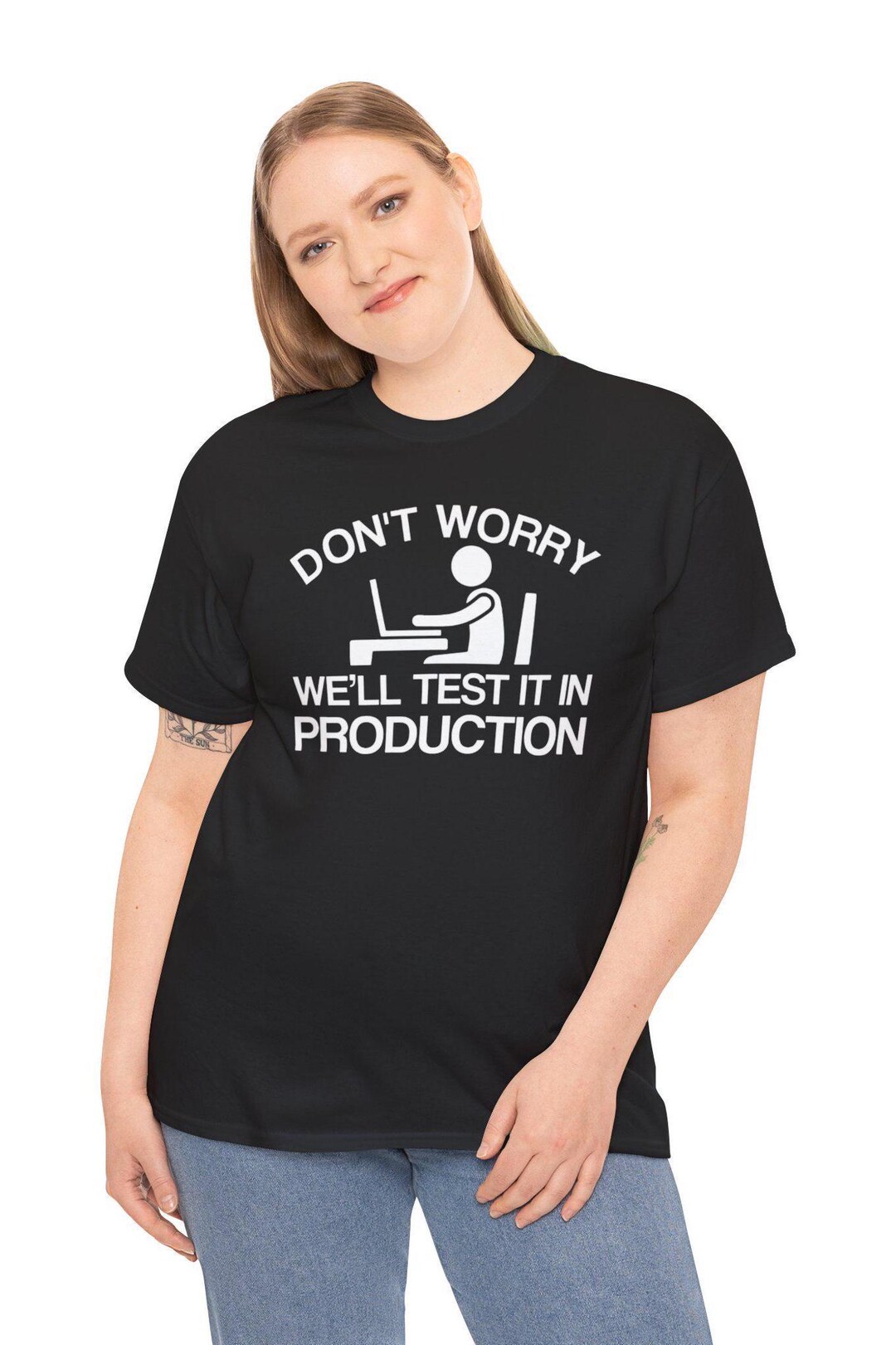Don't Worry, We'll Test It in Production T-shirt - Etsy