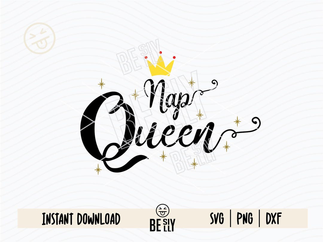 Nap Queen SVG, Napping Svg, Sleeping SVG, Sleep Quote SVG - Etsy