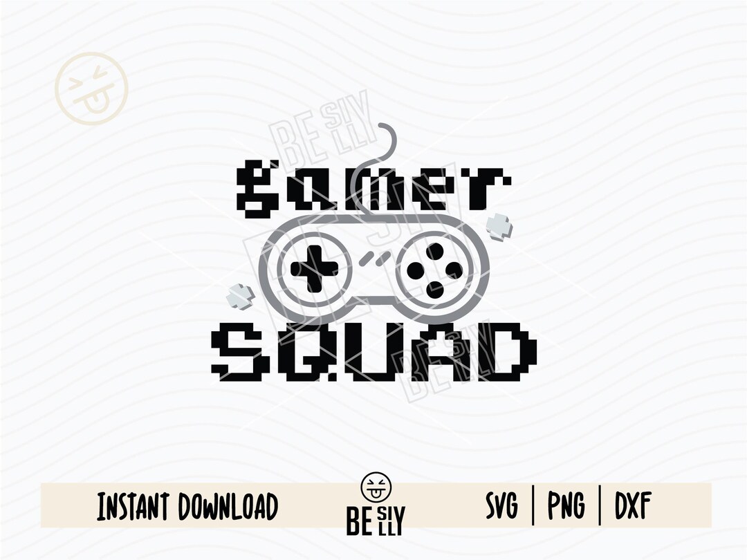 Gamer Squad Gamer SVG, Fun Video Game Cut File for Boys Shirts, Great ...