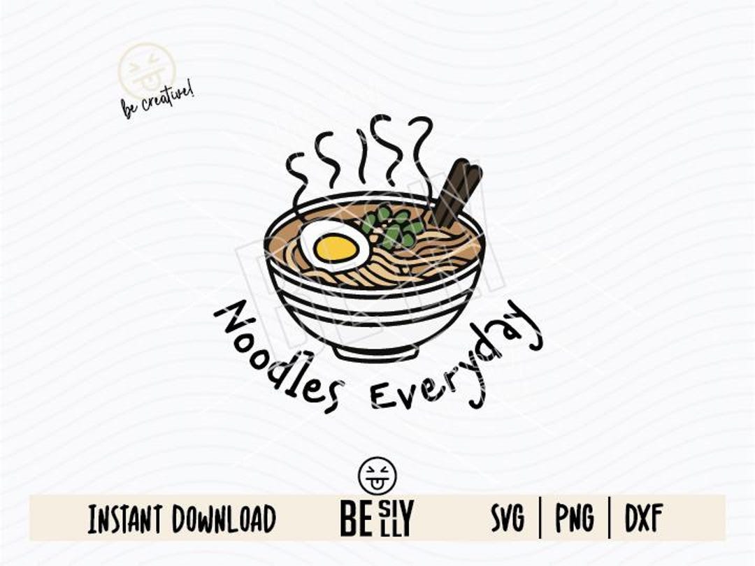 Ramen Svg, Noodles Everyday Svg, Ramen Lover Svg, Asian Food Lover Svg ...