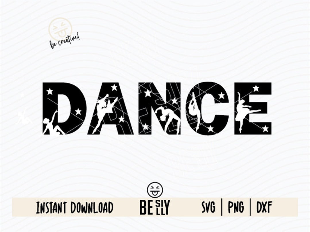 Dance SVG File for Cricut, Dance Word Svg, Dancer Silhouette Svg ...