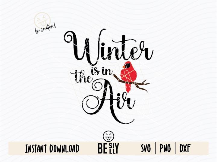 Winter is in the Air SVG, Red Cardinal SVG, Beautiful Cardinal Svg ...