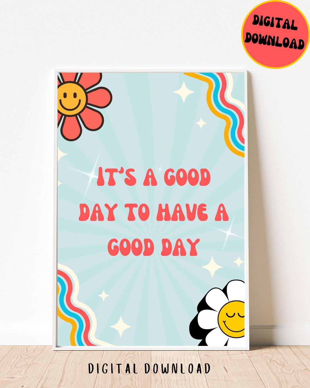 It's A Good Day to Have A Good Day Poster, Classroom Posters, Classroom ...