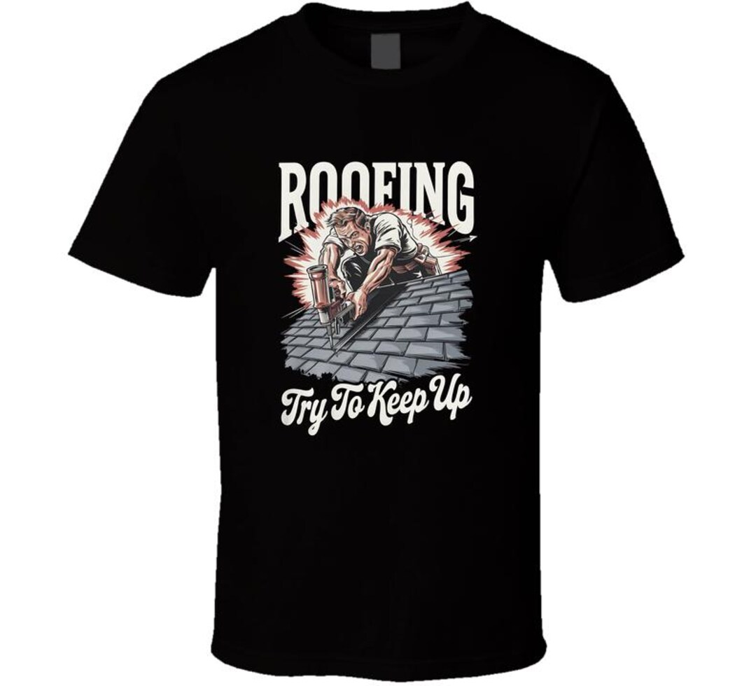 Dynamic Roofer Graphic Design Tee: Funny Roofing Action Art Shirt Gift ...