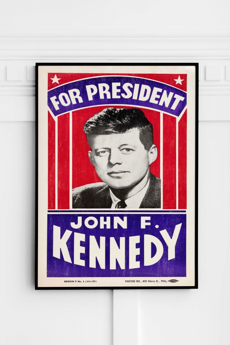 John F. Kennedy 1960 Presidential Campaign Poster – Vintage Political ...