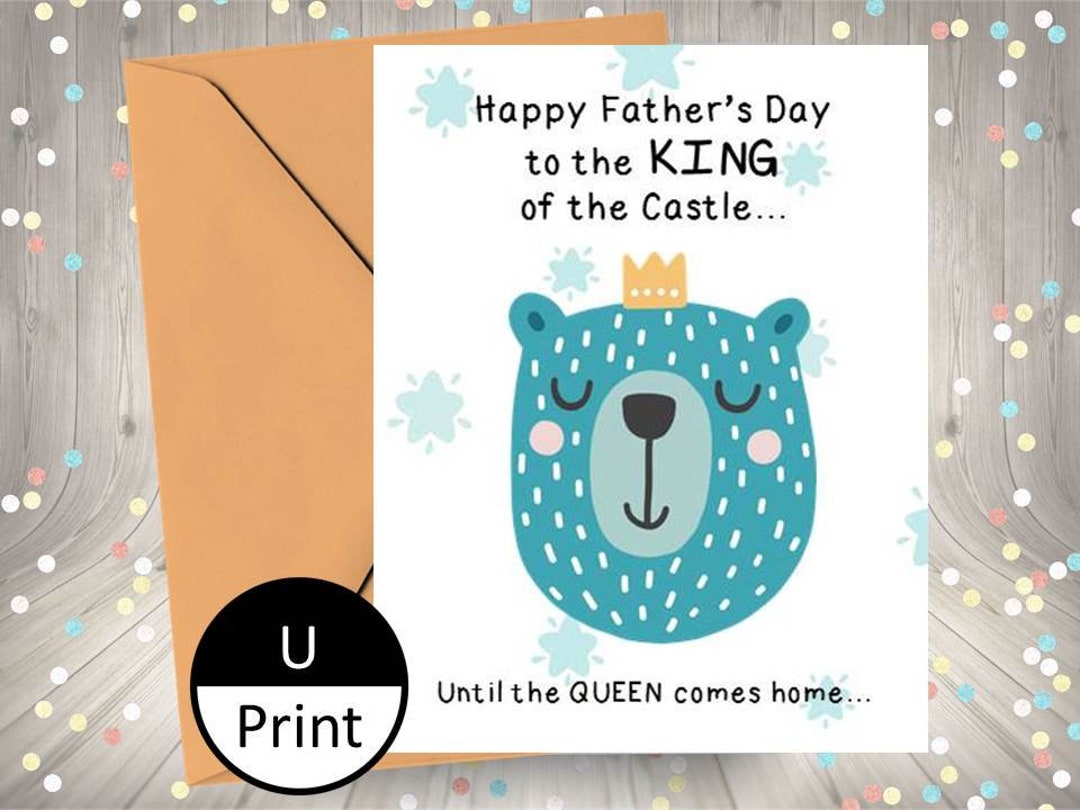 Printable Card Funny Fathers Day King of the Castle From Daughter From ...