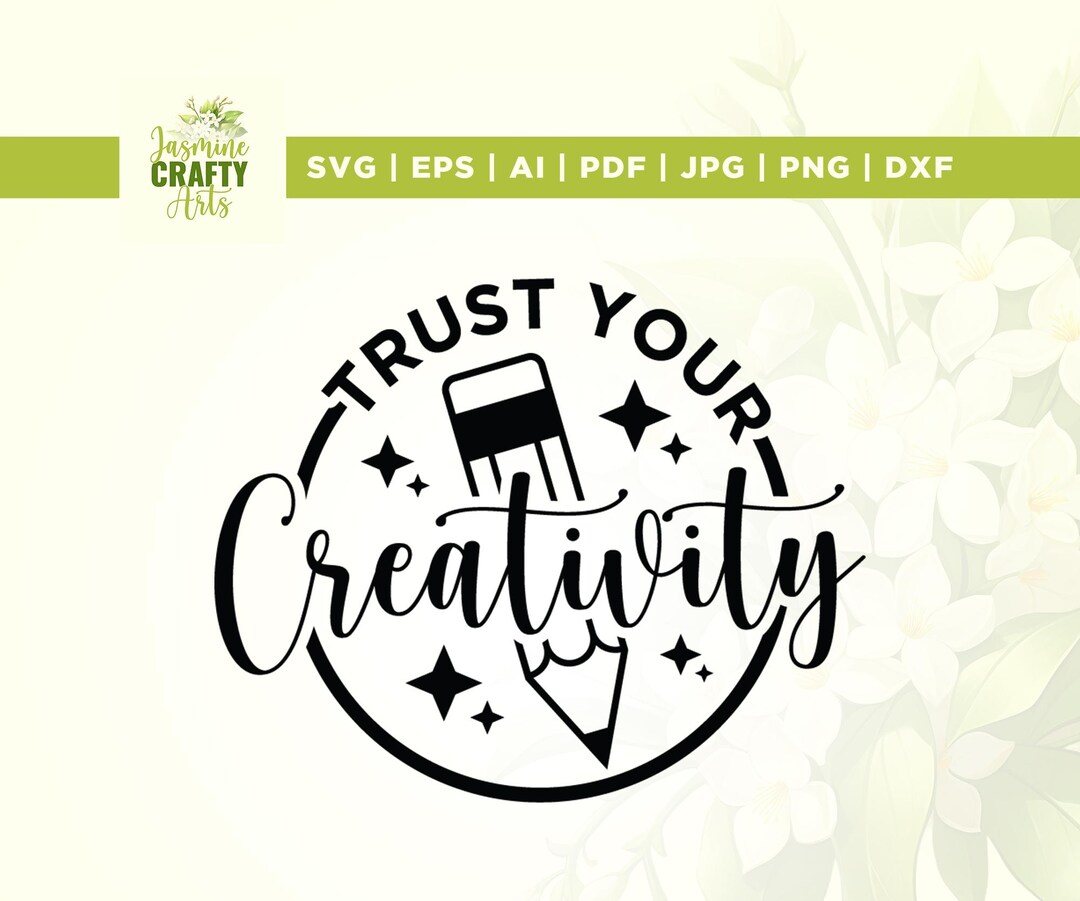 Trust Your Creativity Svg, Cricut, Sublimation, Teacher Svg, Teacher ...