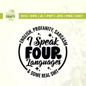 I Speak Four Languages Svg, Cricut, Sublimation,i Speak Svg, Funny ...