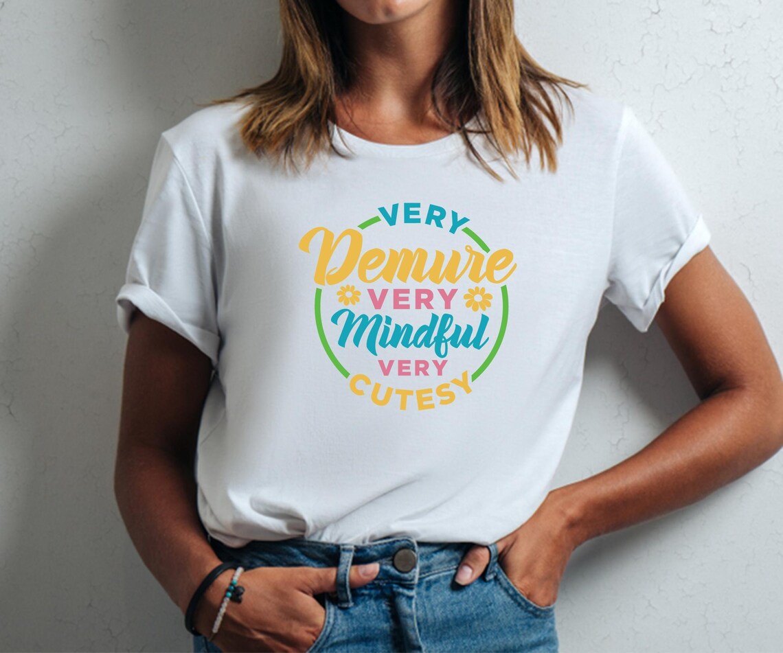 Very Demure Svg, Cricut, Sublimation, Very Mindful Very Cutesy Svg ...