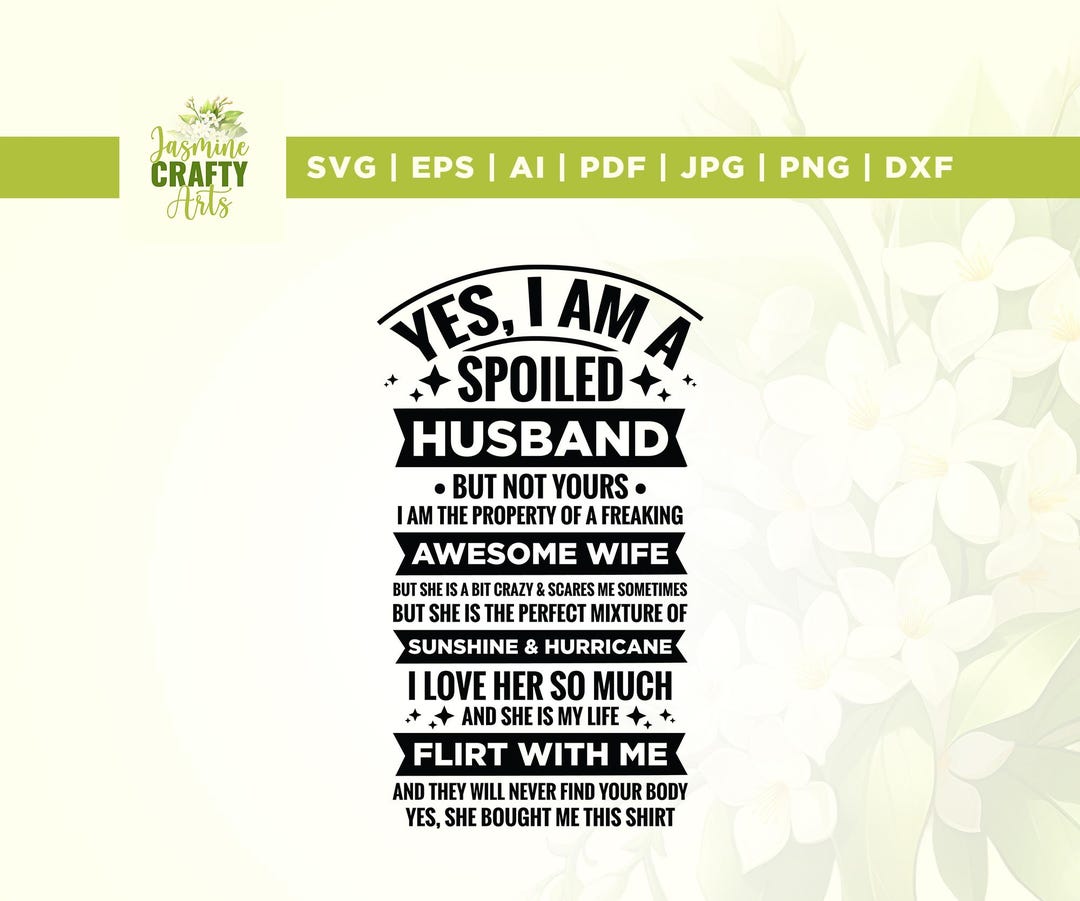 Spoiled Husband Svg, Awesome Wife Svg, Cricut, Sublimation, Father's ...