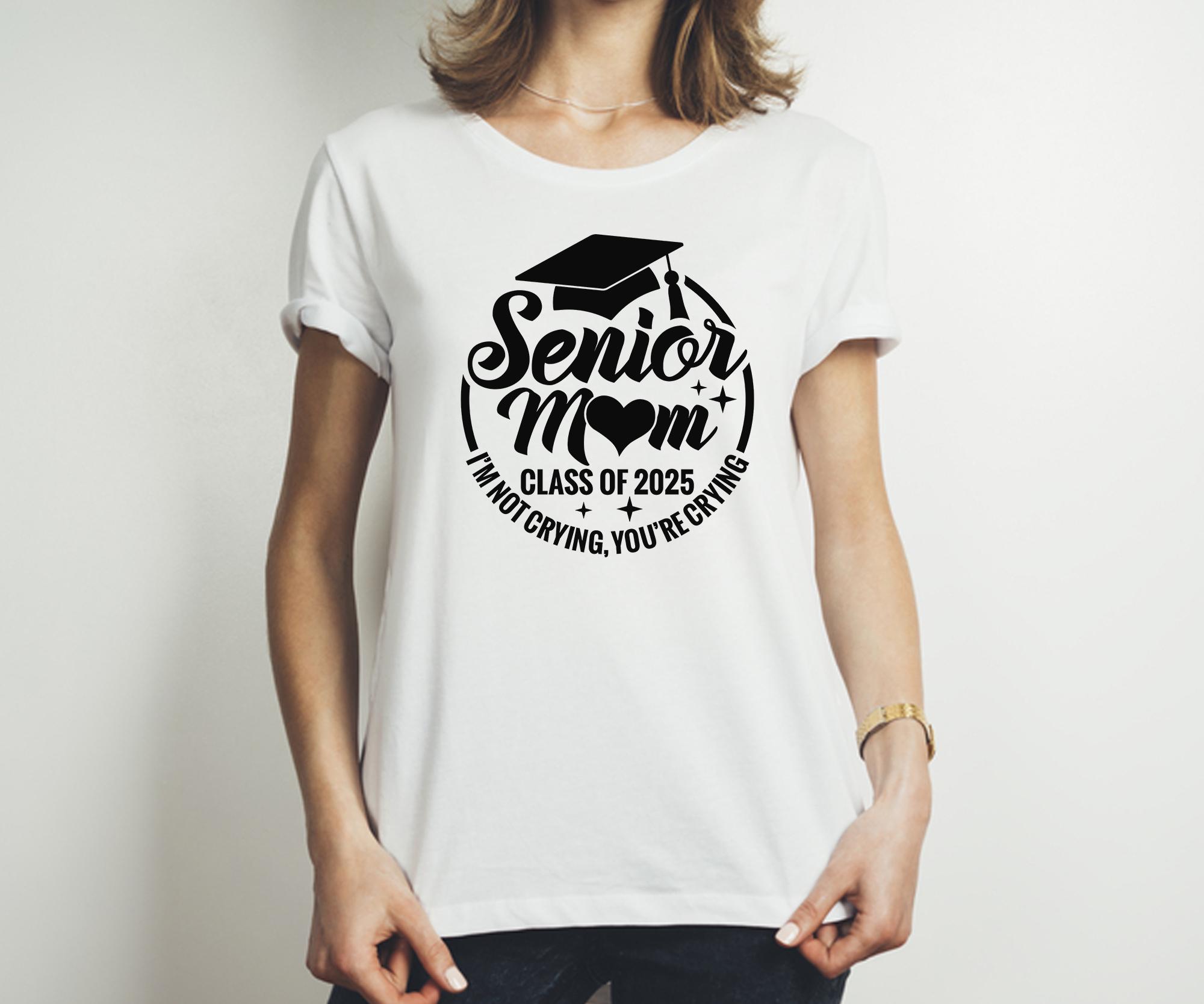 Senior Mom 2025 SVG, Graduation Shirt Design (digital Download) - Etsy
