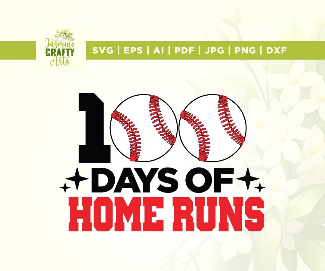 100 Days of Home Runs Svg, Baseball School Design, Cricut, Sublimation ...