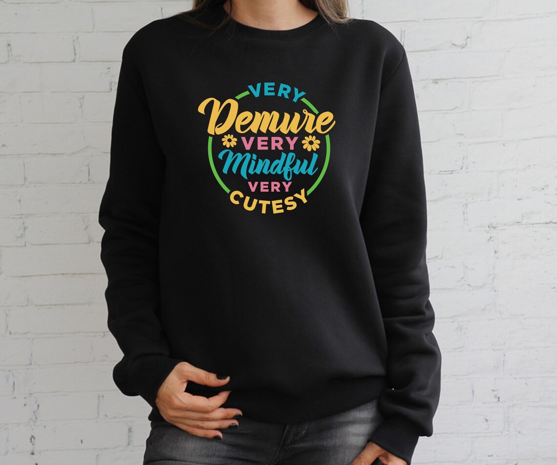 Very Demure Svg, Cricut, Sublimation, Very Mindful Very Cutesy Svg ...