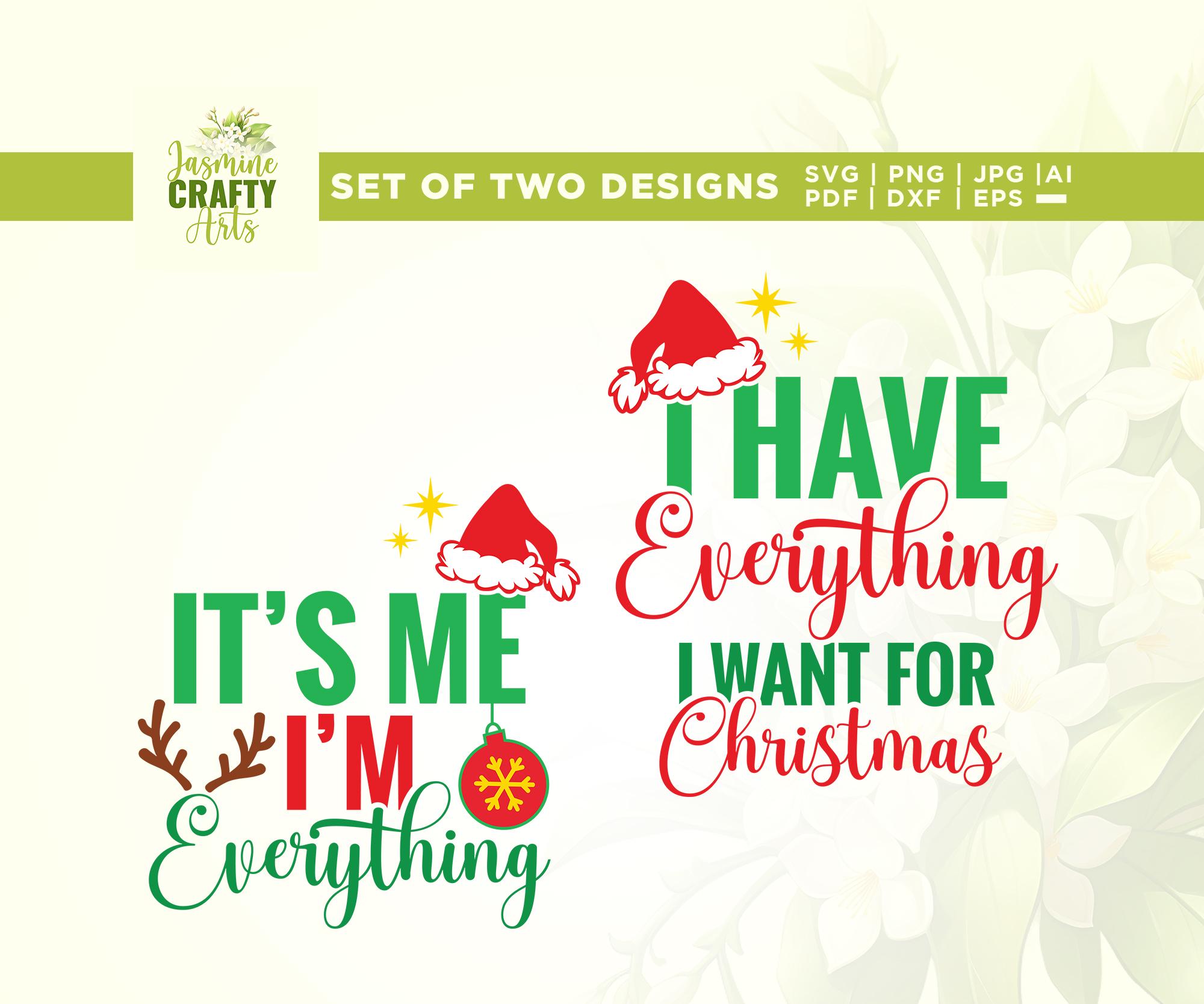 I Have Everything I Want for Christmas Svg, Cricut, Sublimation ...