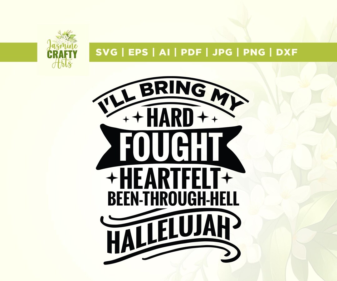 Hard Fought Hallelujah Svg, Hand Lettered Christian Design, Cricut ...