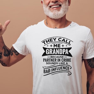 They Call Me Grandpa Because Partner in Crime Sounds Like A Bad ...