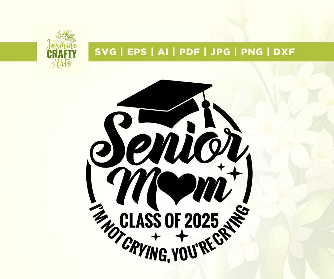 Senior Mom 2025 SVG, Graduation Shirt Design (digital Download) - Etsy