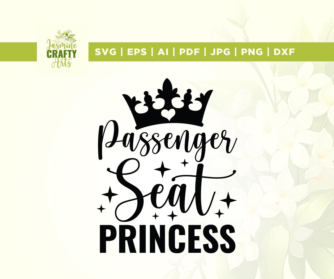 Passenger Seat Princess Svg, Passenger Svg, Cricut, Sublimation ...