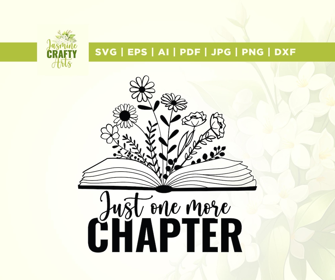 Just One More Chapter Svg, Book Lover Svg, Cricut, Sublimation ...