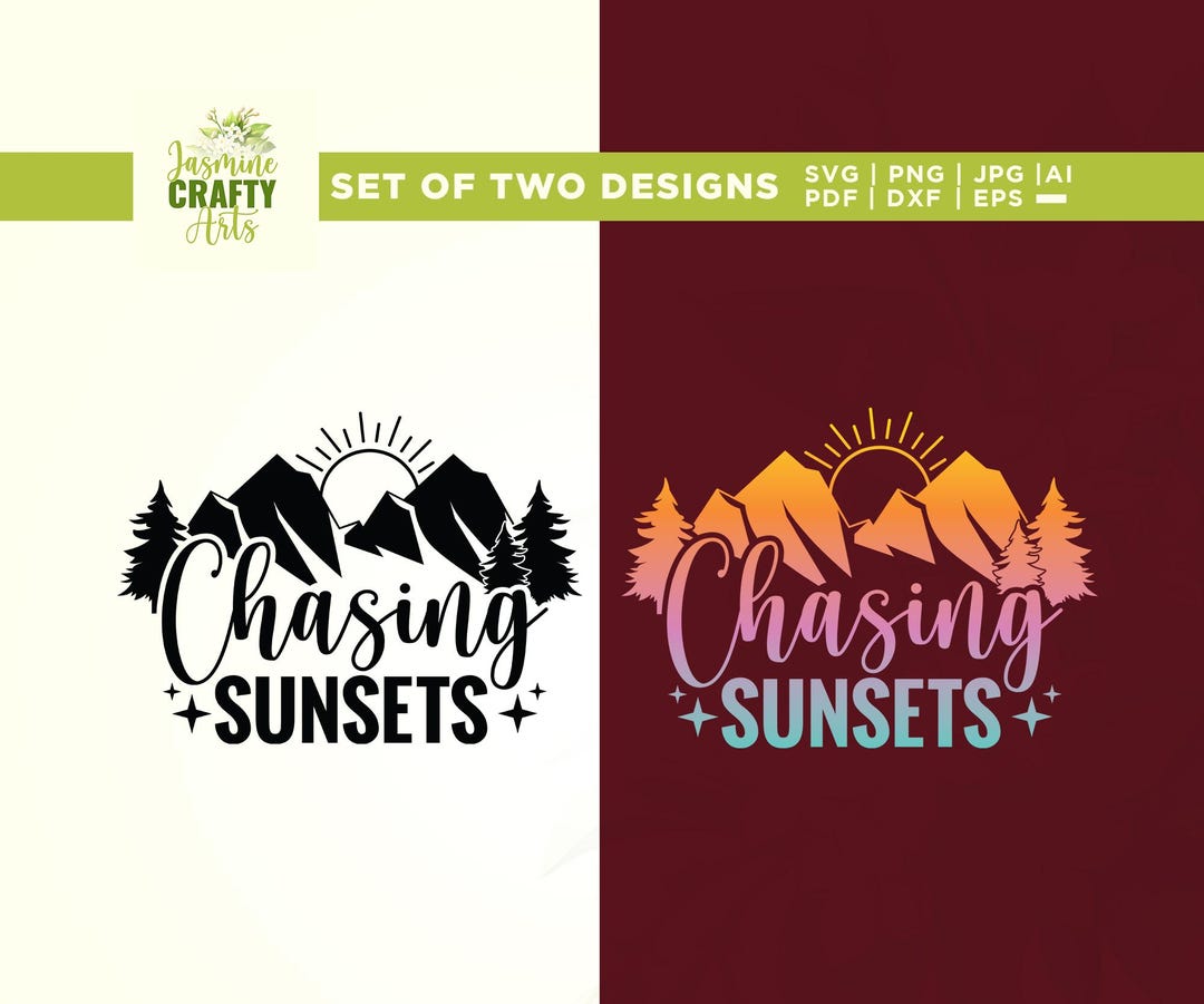Chasing Sunsets Svg, Cute Camp Svg, Cricut, Sublimation, Sunsets Svg ...