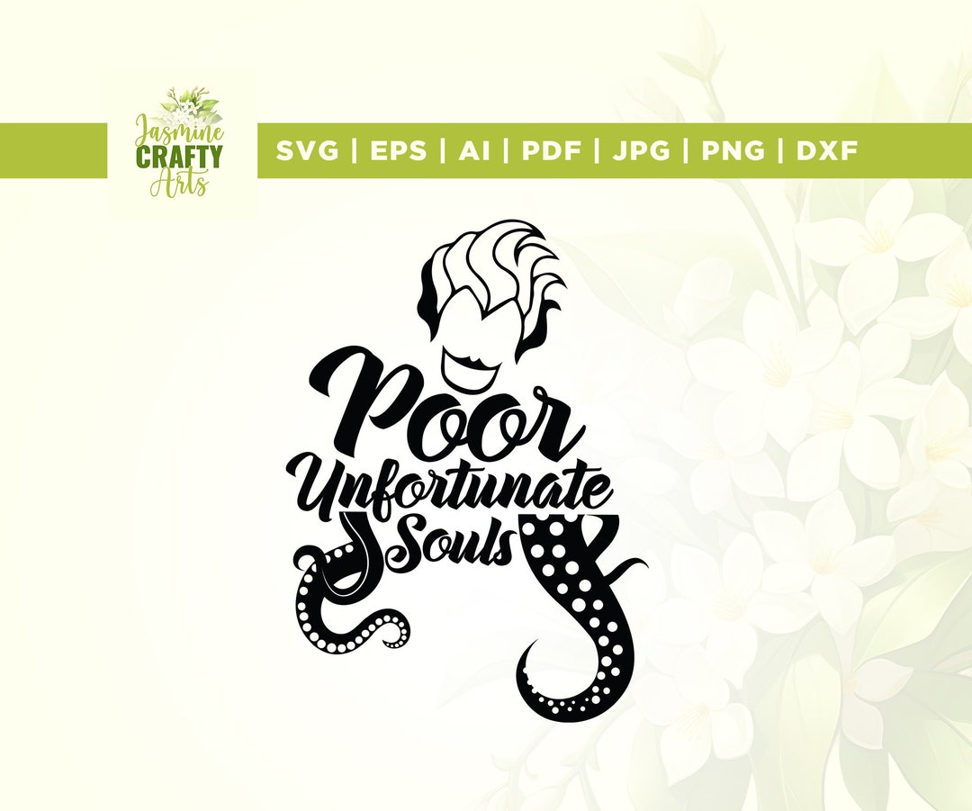 Poor Unfortunate Souls Svg, Cricut, Sublimation, Little Mermaid Svg ...