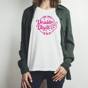 In My Double Digits Era Svg, Cricut, Sublimation, in My Double Svg ...