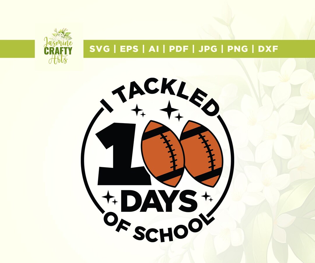 I Tackled 100 Days of School Svg, Football Player Svg, Cricut ...