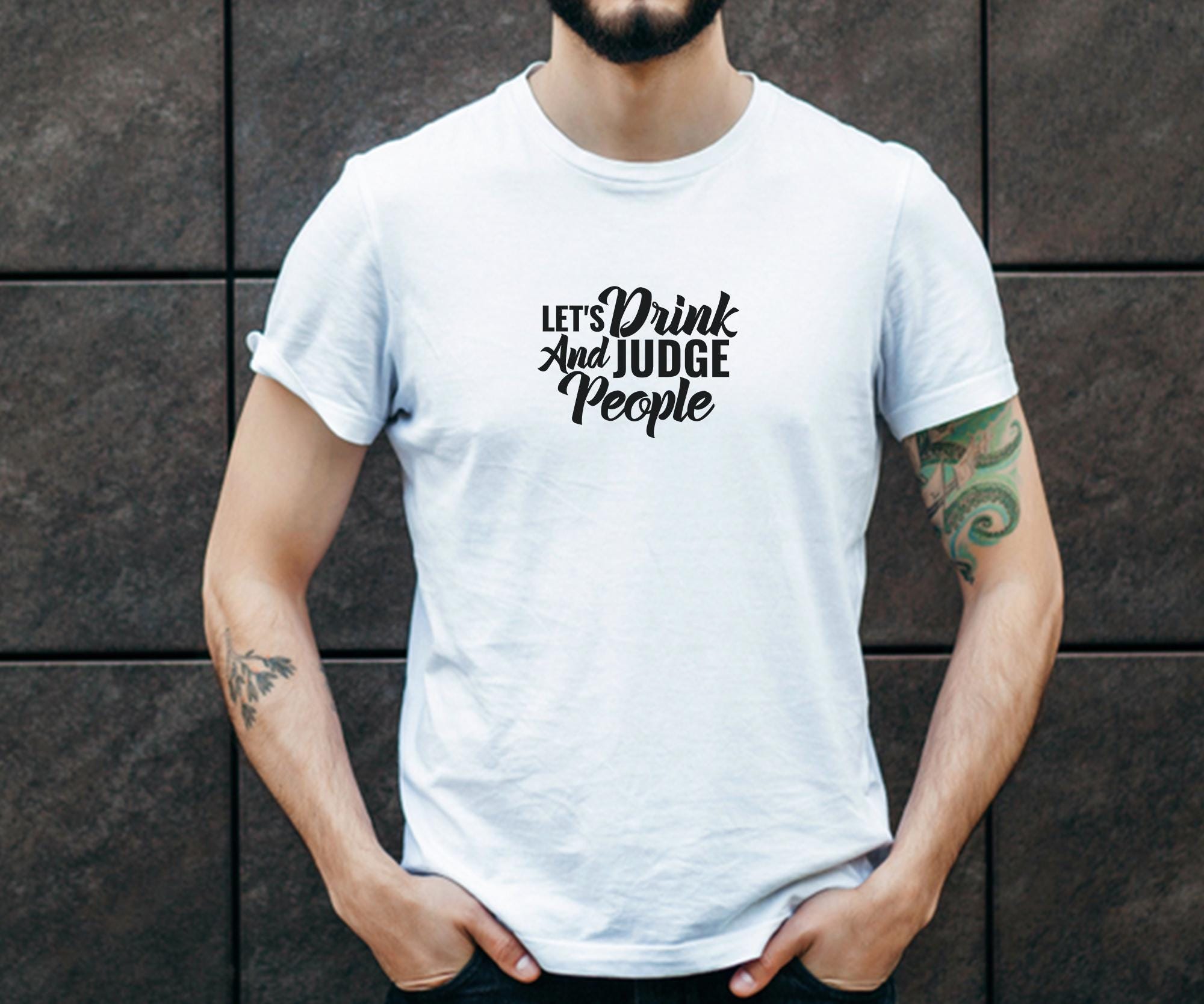 Lets Drink and Judge People Svg, Cricut, Sublimation, Drinking Svg ...