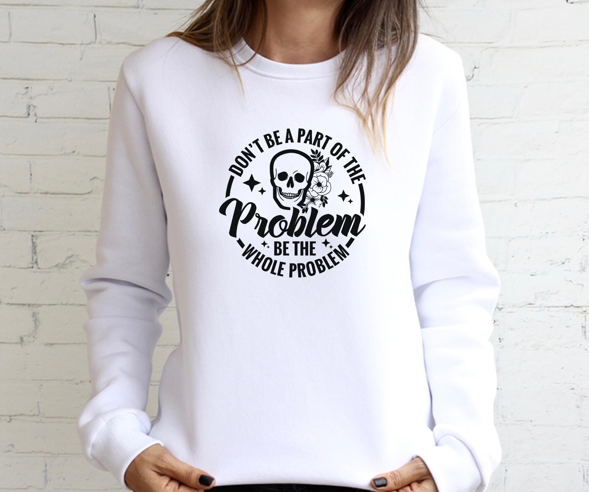 Funny Adult Humor Skeleton SVG, Whole Problem PNG (digital Download) - Etsy