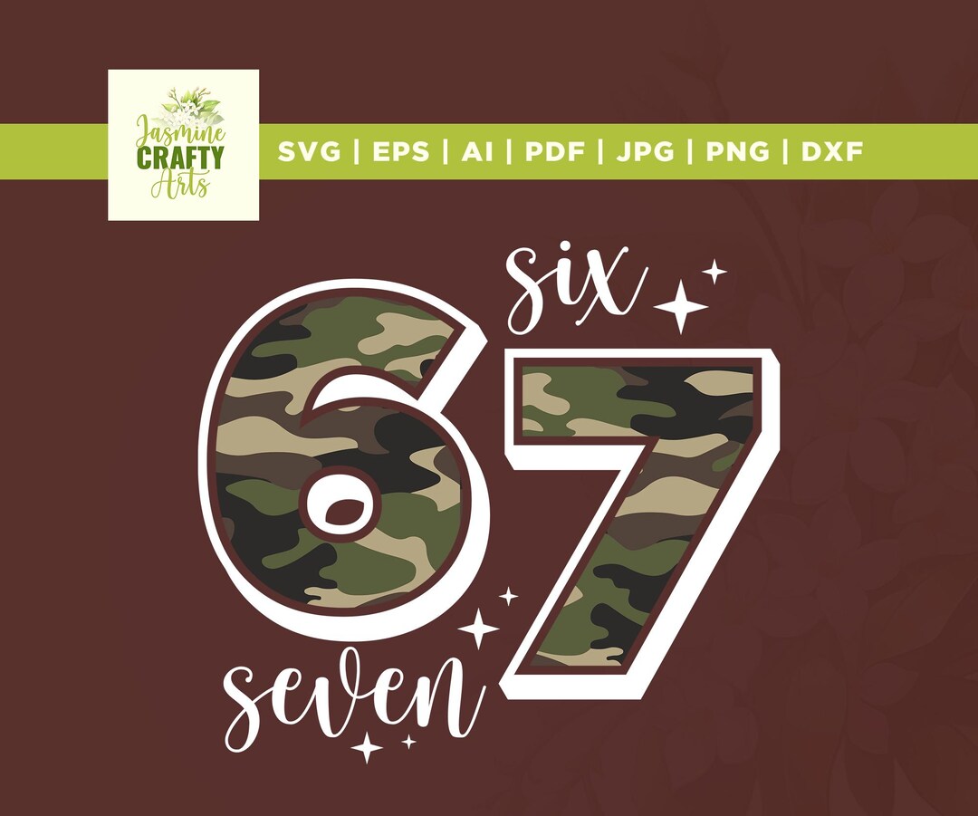 Six Seven SVG, Six Seven Wtf, Svg Images 67, Cricut, Sublimation, Bruh ...